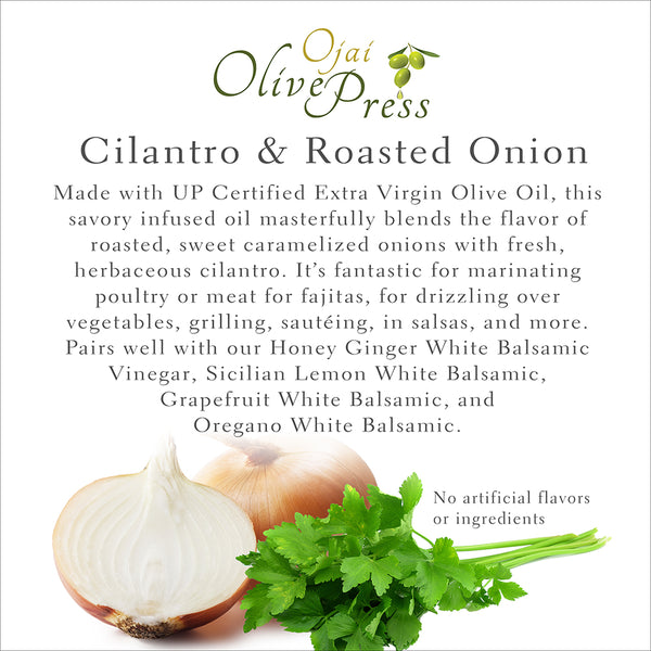 Cilantro & Roasted Onion Infused Olive Oil – Olive Press Ojai